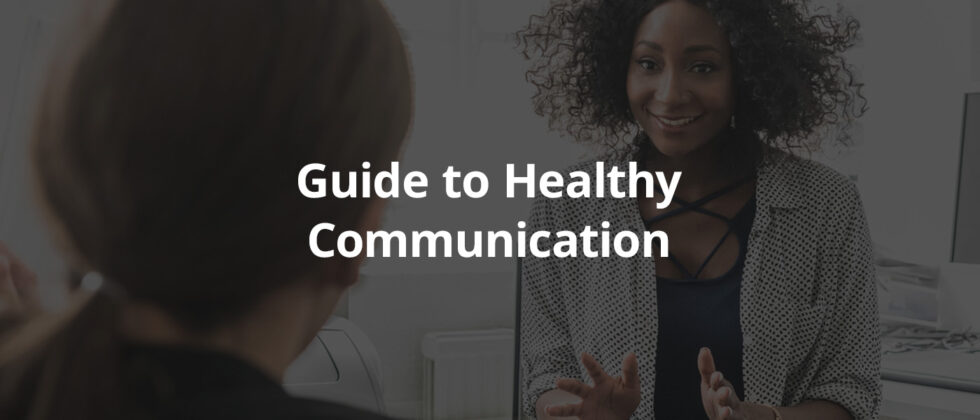Guide to Healthy Communication | MVPsych